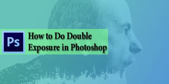 How to do Double Exposure in Photoshop [ Step by Step Tutorial ]